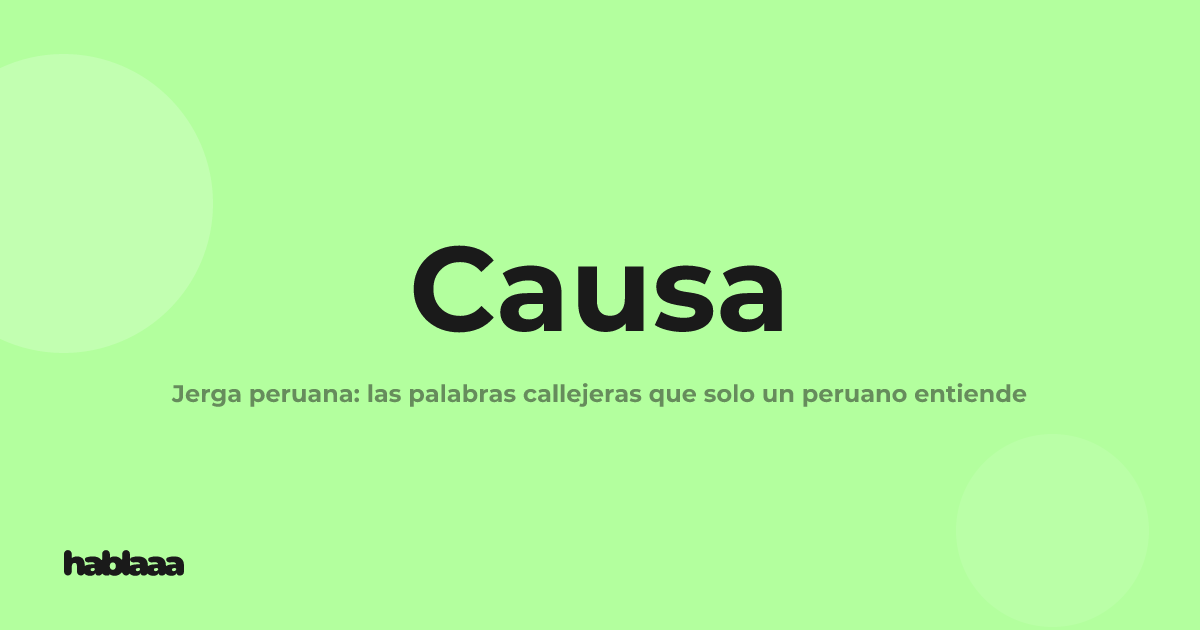 Jerga peruana: las palabras callejeras que solo un peruano entiende ...